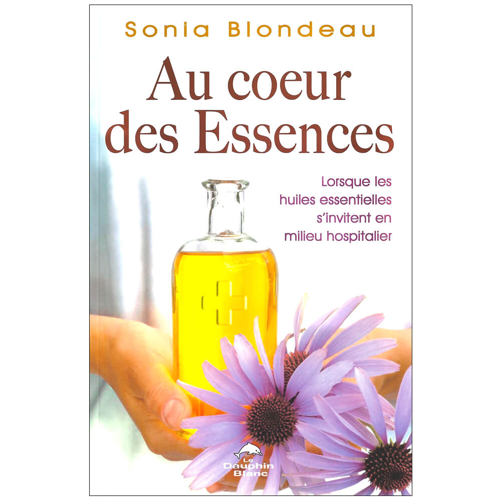 Au cœur des Essences (in French only) – Divine Essence
